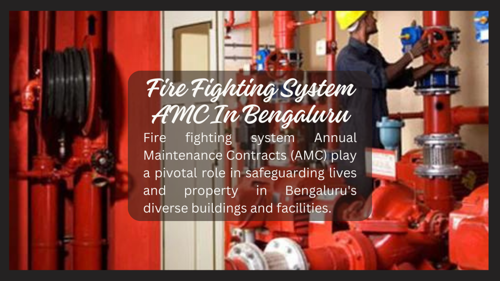 Fire Fighting System AMC In Bengaluru