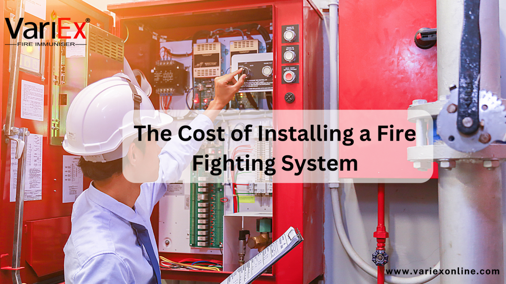 The Cost of Installing a Fire Fighting System
