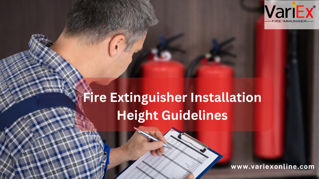 Fire Extinguisher Installation Height Guidelines