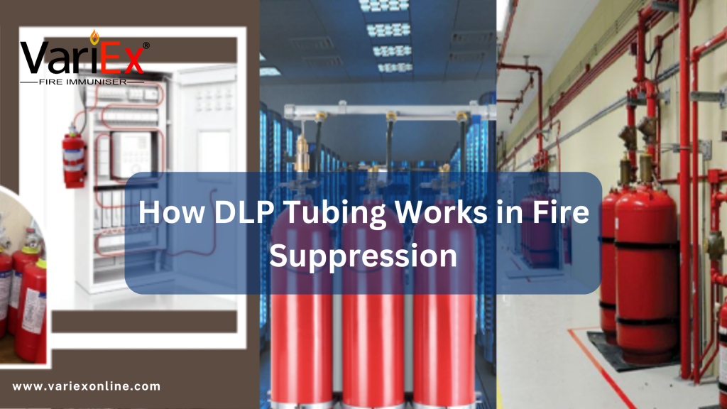 How DLP Tubing Works in Fire Suppression