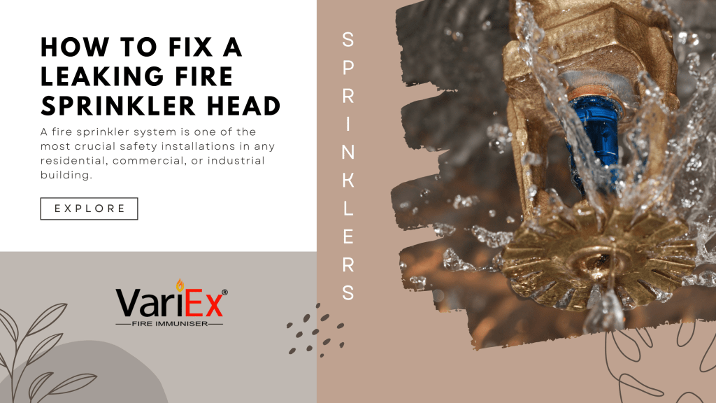 How To Fix A Leaking Fire Sprinkler Head