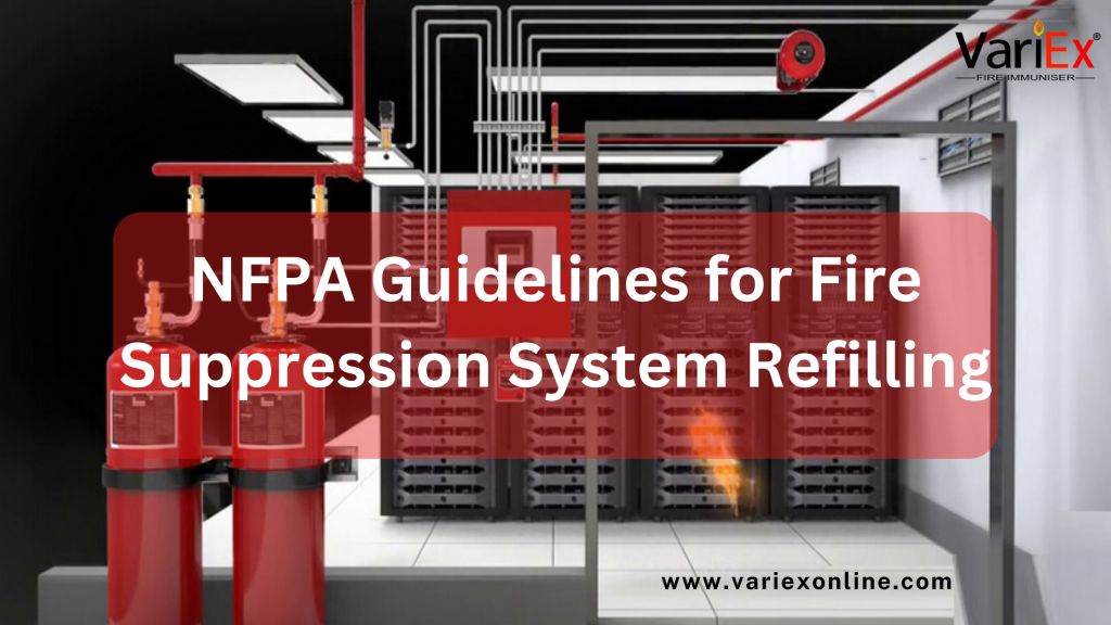 NFPA Guidelines for Fire Suppression System Refilling