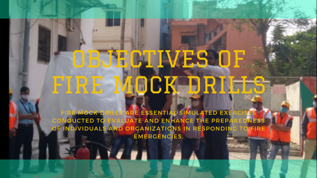 Objectives of Fire Mock Drills