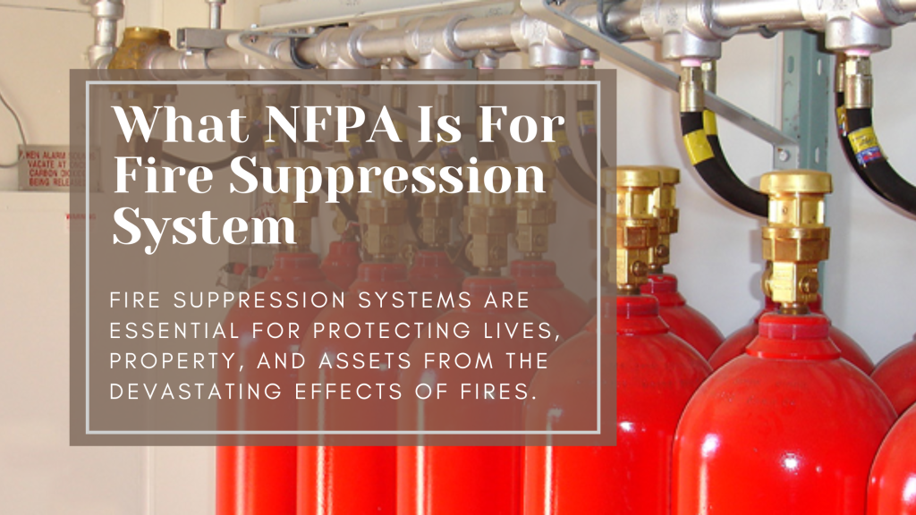 What NFPA Is For Fire Suppression System