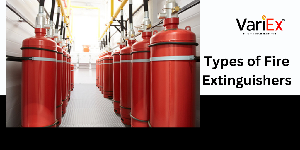 All Types Of Fire Extinguisher are available in VariEx® Bengaluru
