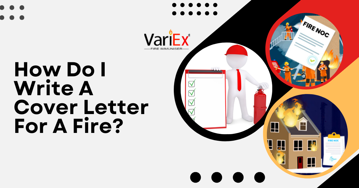 How Do I Write A Cover Letter For A Fire?