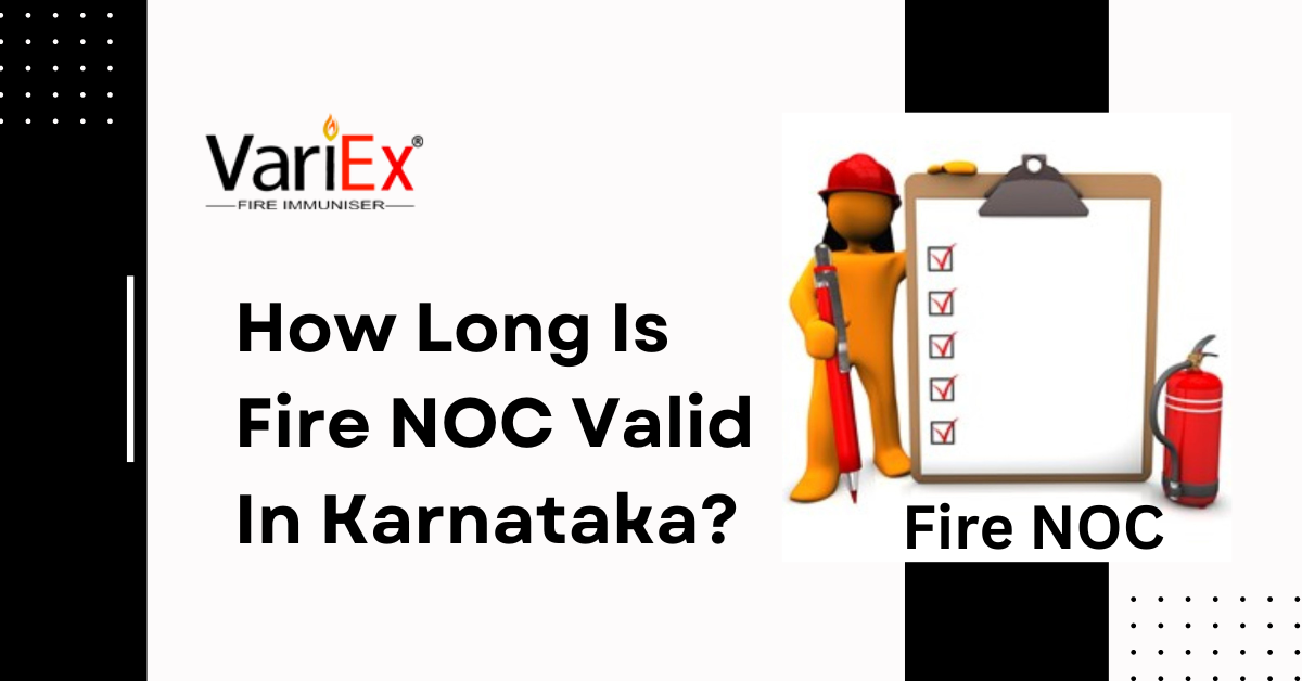 How Long Is Fire NOC Valid In Karnataka?