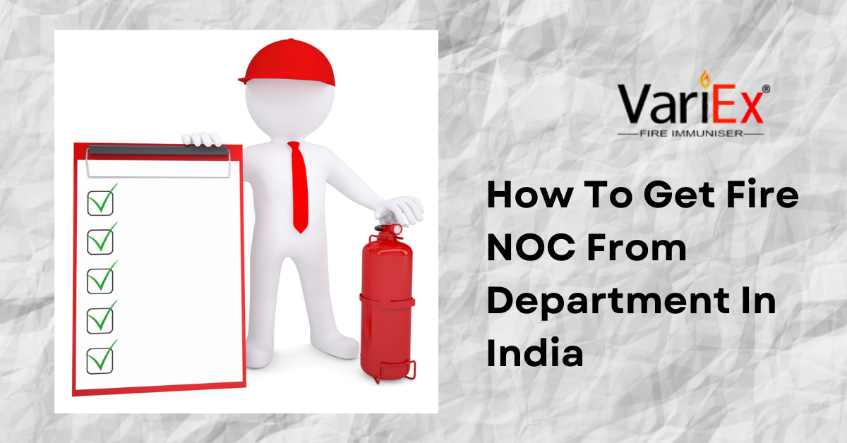 How To Get Fire NOC From Department In India