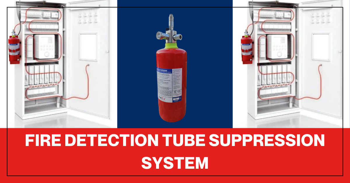 Fire Detection Tube Suppression System