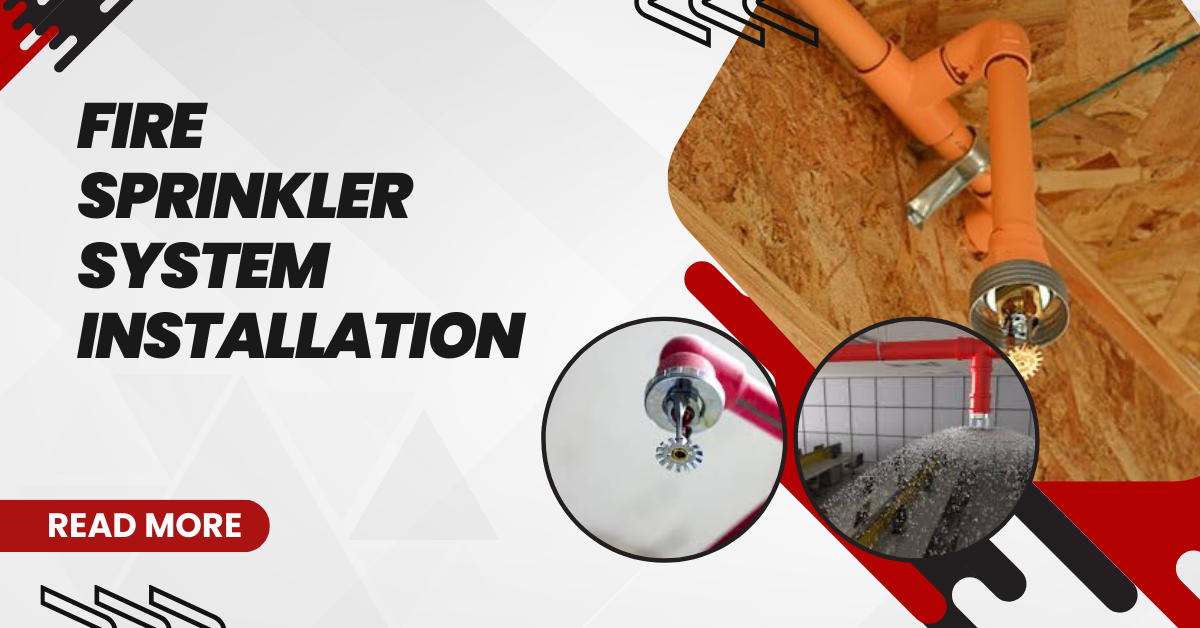 Fire Sprinkler System Installation
