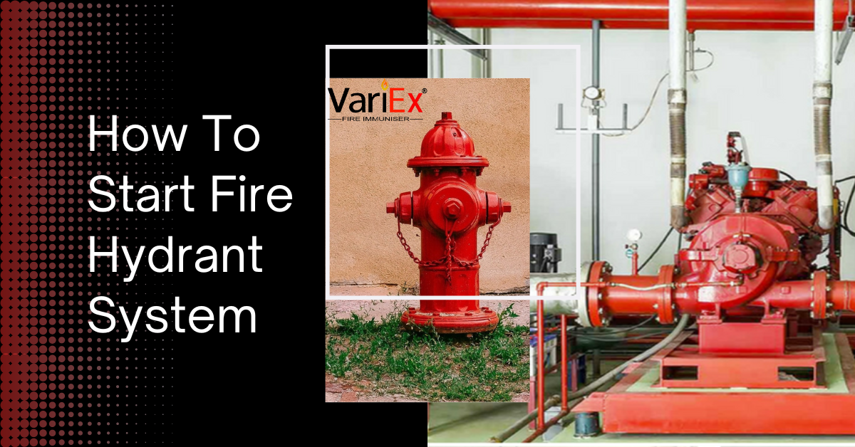 How To Start Fire Hydrant System